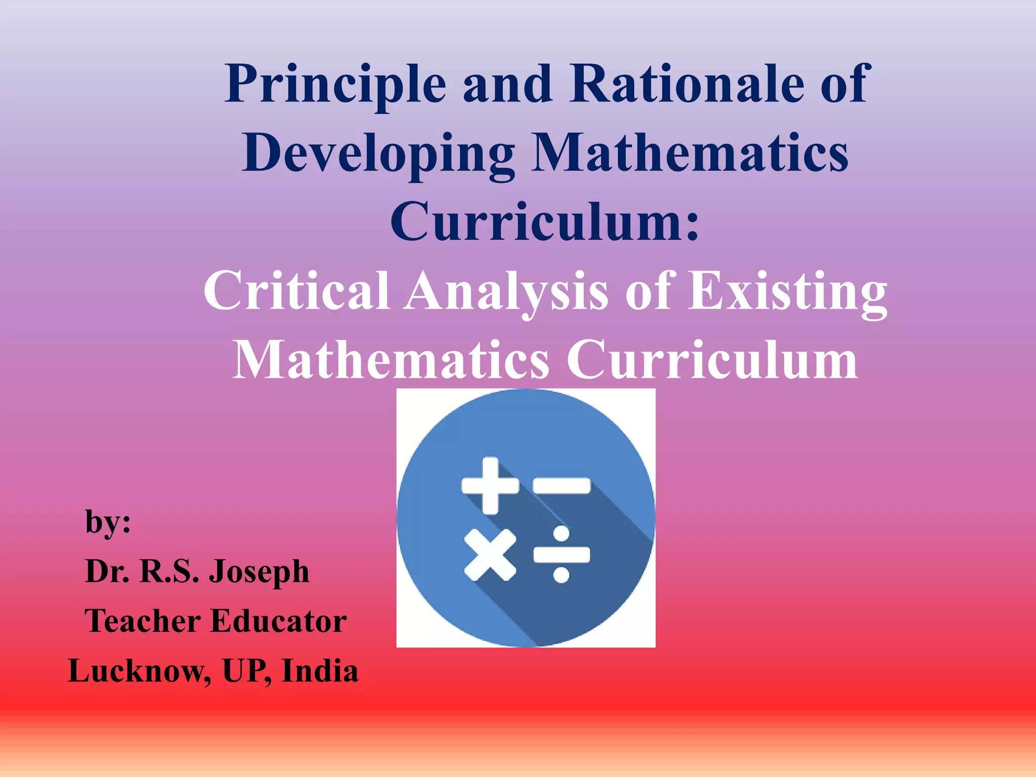 Mathematics Curriculum: An Analysis | PPT