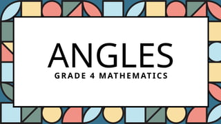 Mathematics Grade 4 Angles Powerpoint.pptx