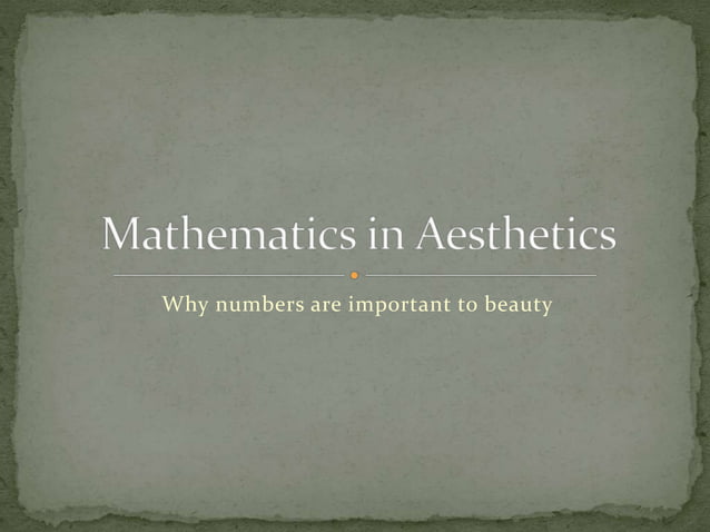 Mathematics in Aesthetics | PPT