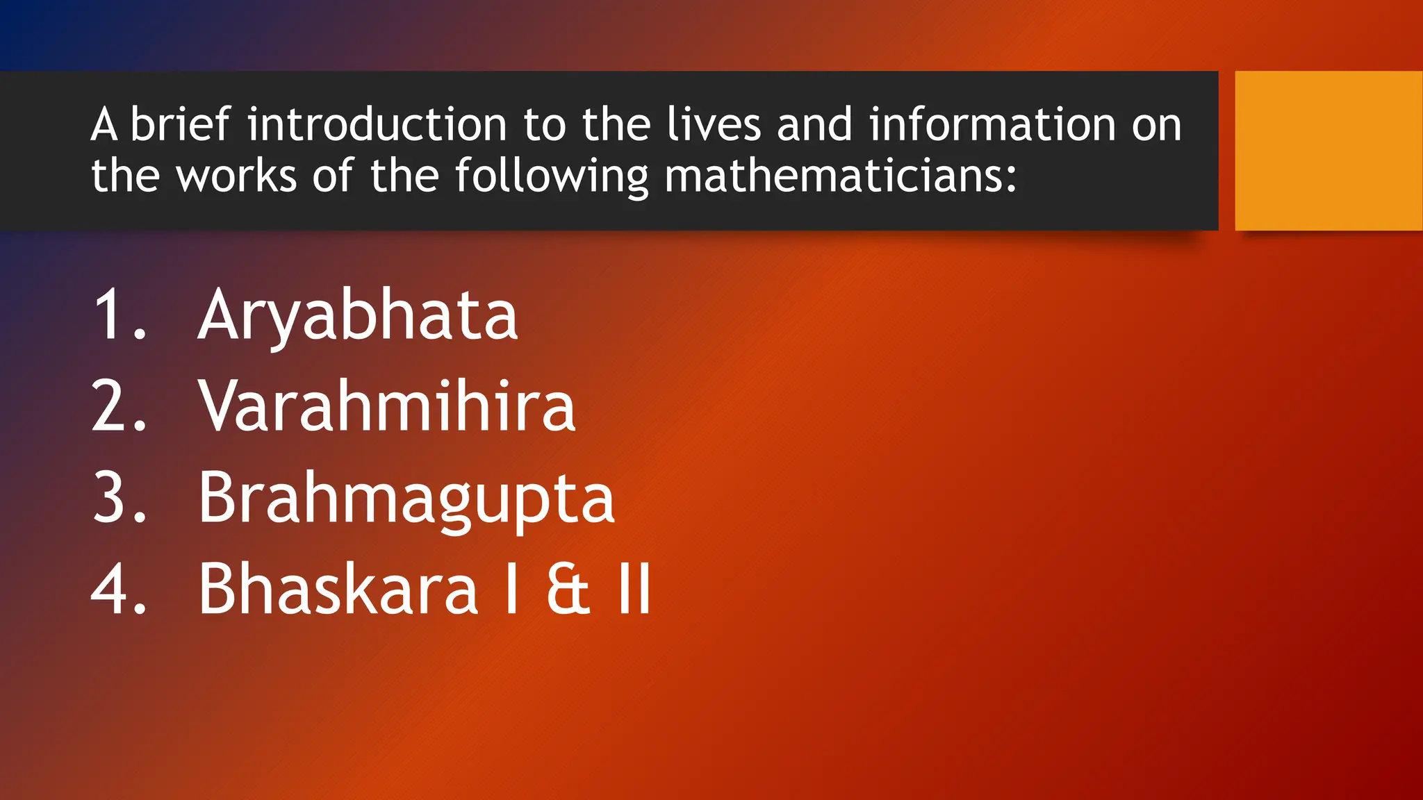 Mathematics in Ancient India,Asia...ppsx