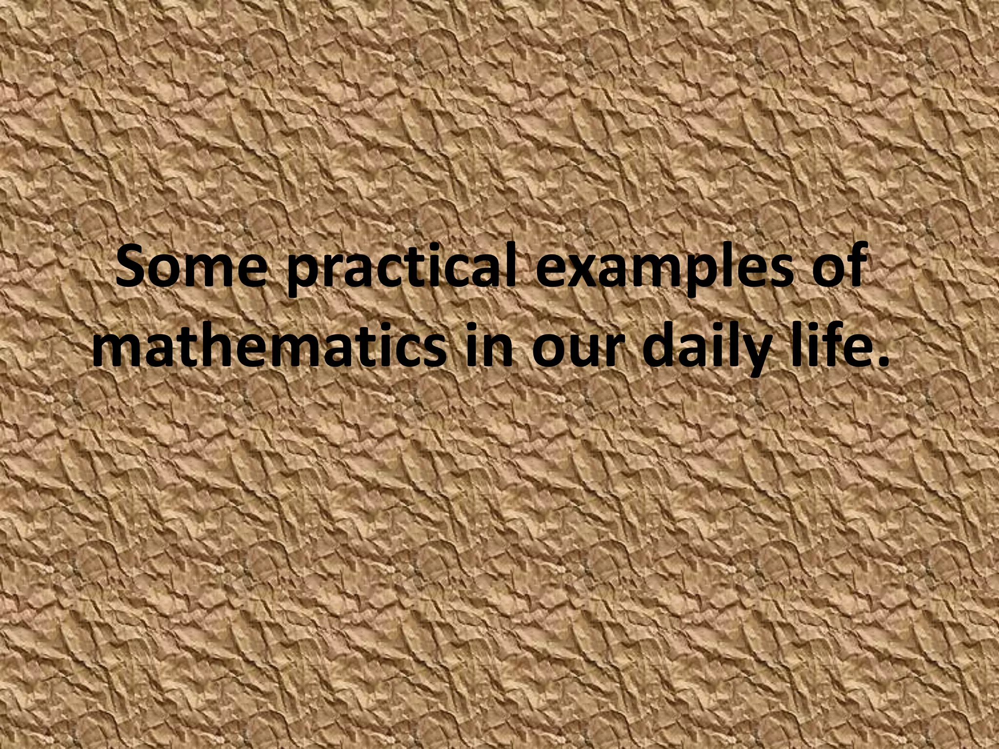 Mathematics in our daily life | PPTX
