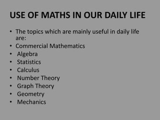 Mathematics in our daily life | PPTX