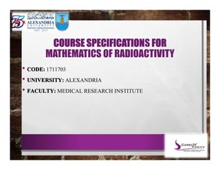 Mathematics of radioactivity part 1 | PPT
