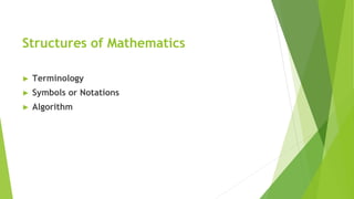 Meaning, Nature and Structure of Mathematics- Mathematics pedagogy | PPTX