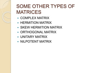 MATRICES AND ITS TYPE | PPTX | Physics | Science