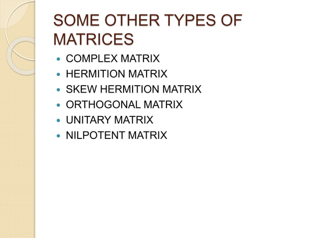 MATRICES AND ITS TYPE | PPTX | Physics | Science