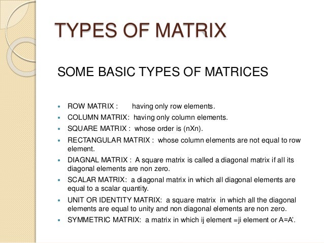 MATRICES AND ITS TYPE