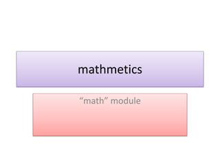 Mathemetics module | PPT