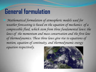 Mathematical modelling and its application in weather forecasting | PPTX