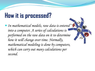Mathematical modelling and its application in weather forecasting | PPTX