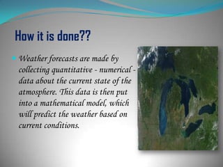 Mathematical modelling and its application in weather forecasting | PPTX