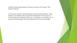 Mathew Arnold Study of Poetry | PPTX