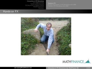 Uwe Wystup (MathFinance) on FX Derivatives Innovation | PDF