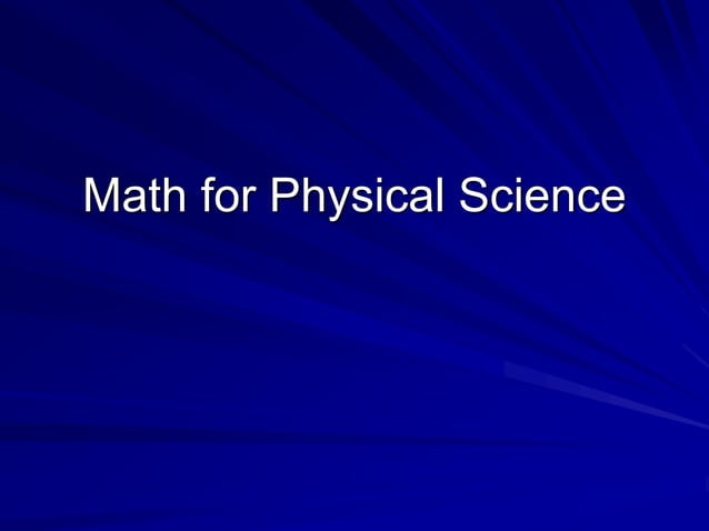 Math For Physical Science | PPT