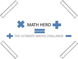 Math hero | PPT