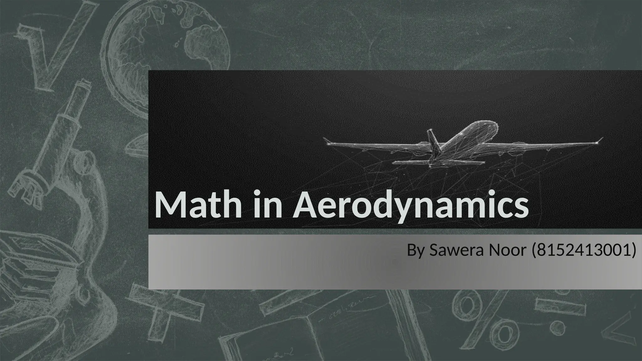 Math in Aerodynamics and the 4 forces working on an Airplane.pptx