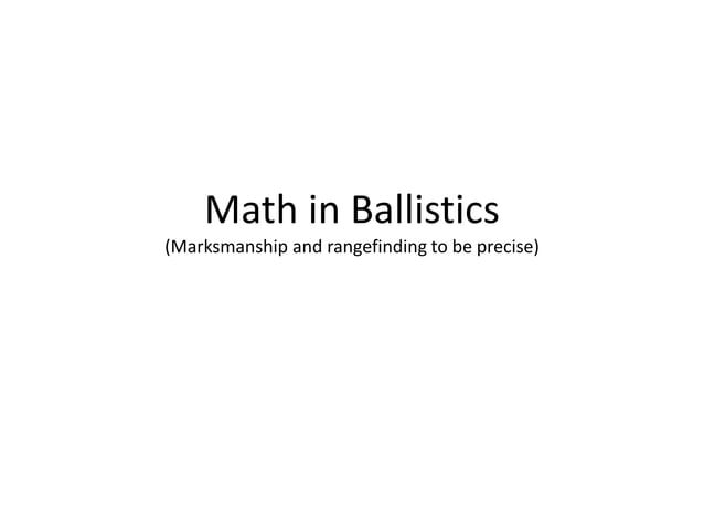 Math in ballistics | PPTX