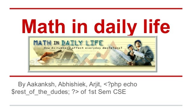 Math in daily life