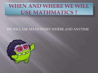 Math in our daily life | PPTX