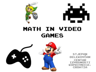 Math in video games | PPTX