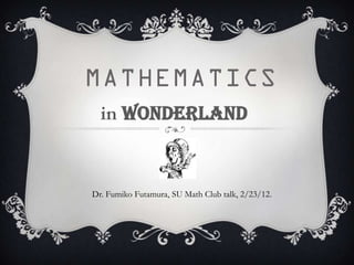 Math in wonderland | PPTX