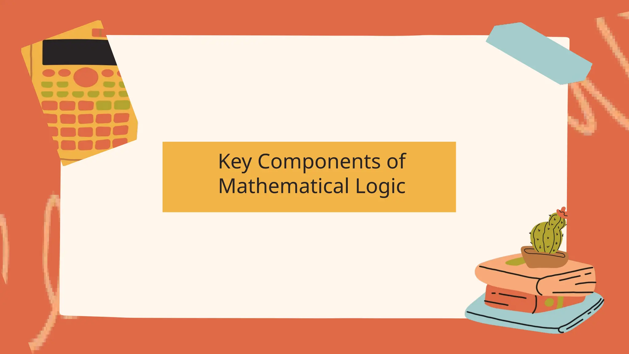 MATH IS A SYSTEM OF LOGICAL PROCESSES.pptx