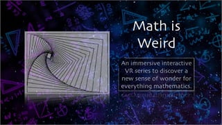 Math is Weird - VR Series - Deck | PDF | 3-D Graphics | Computer ...