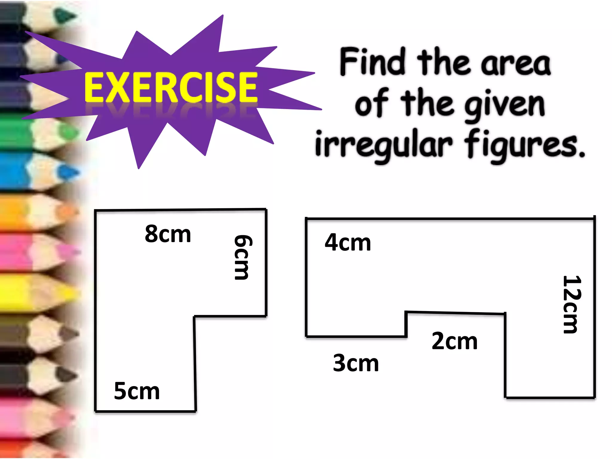 mathiv-findingtheareaofanirregularfigures-160201154207.pptx