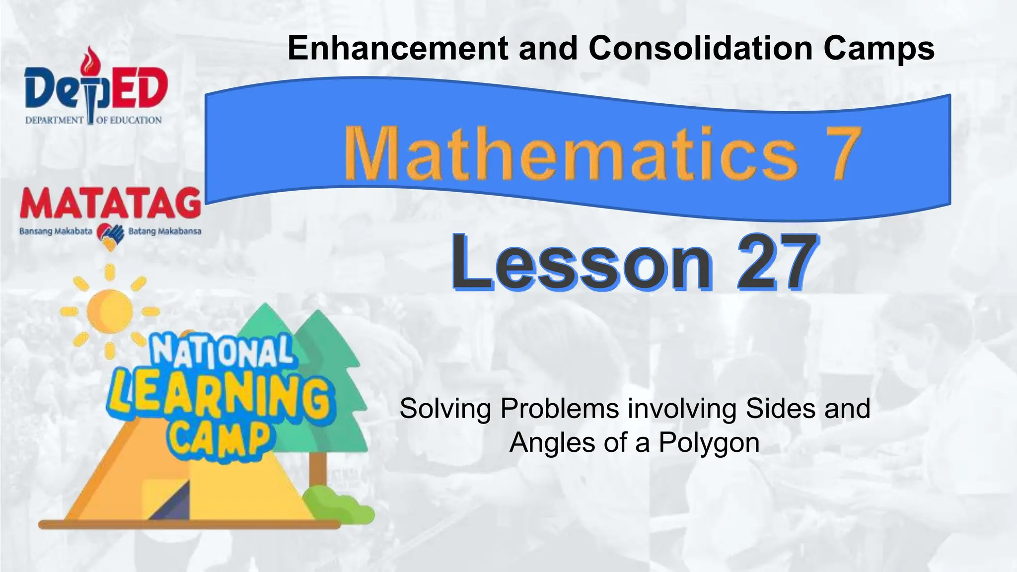 Mathematics Enhancement and Consolidation Camps Lesson 27 | PPT