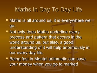 Mathmatics in real life. | PPT