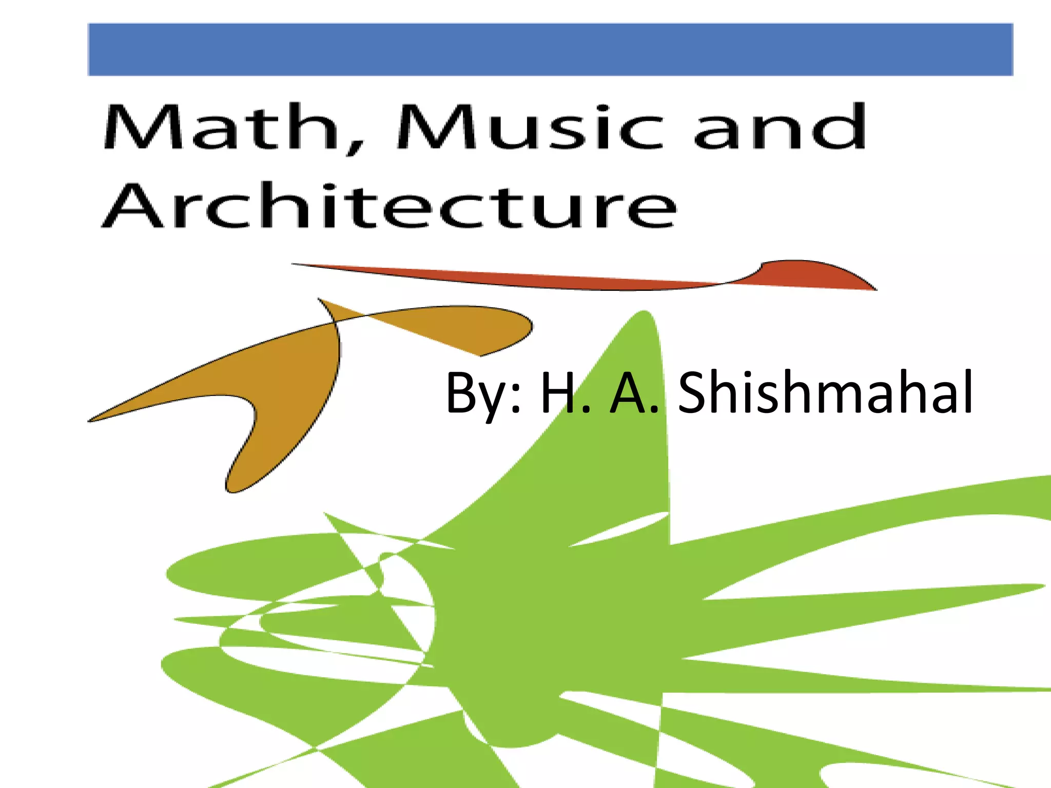 Math music and architecture | PPTX | Music | Entertainment