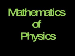 Math of physics | PPT