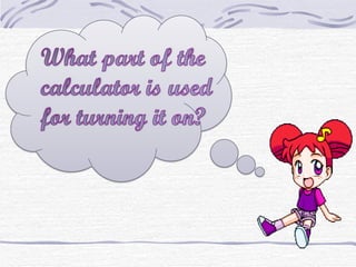 Math(parts of a calculator) | PPT