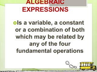 Contant, Variable and Algebraic Expressions | PPTX