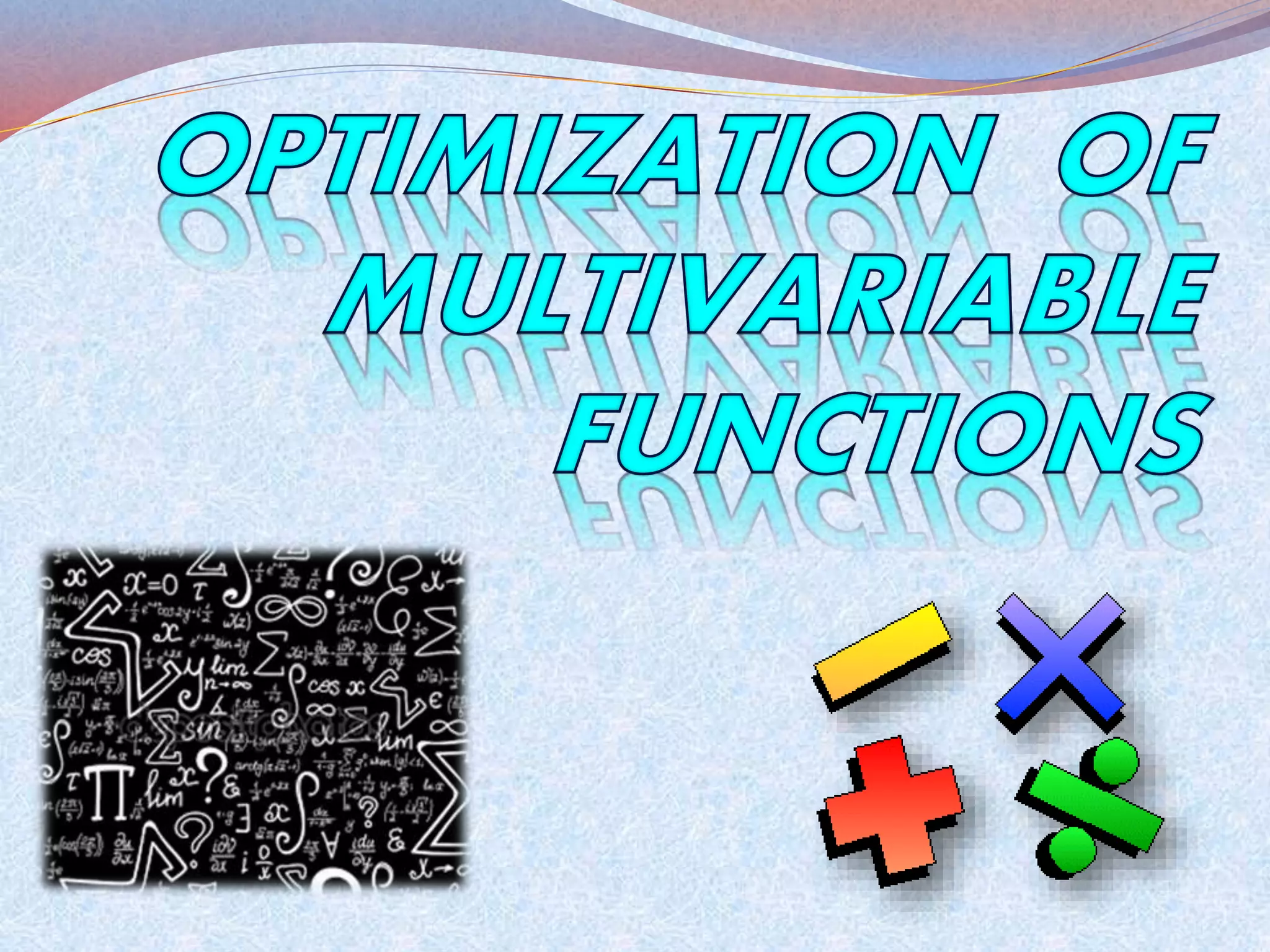 optimization of multivariable function | PPT