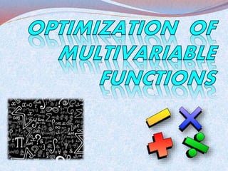 optimization of multivariable function | PPT