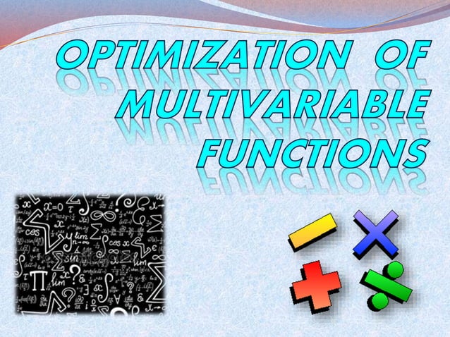 Optimization Of Multivariable Function Ppt
