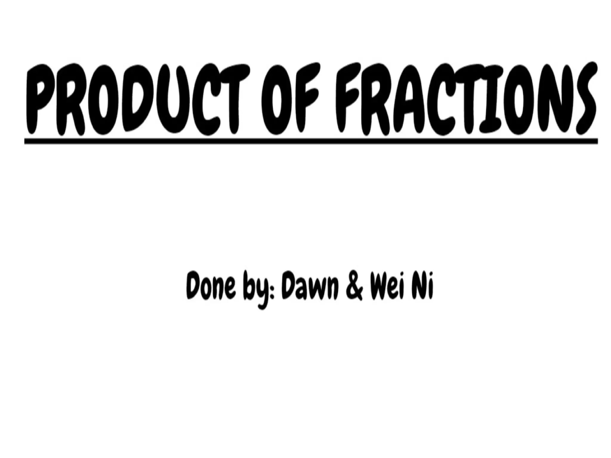 Math product of fractions open office | PPT