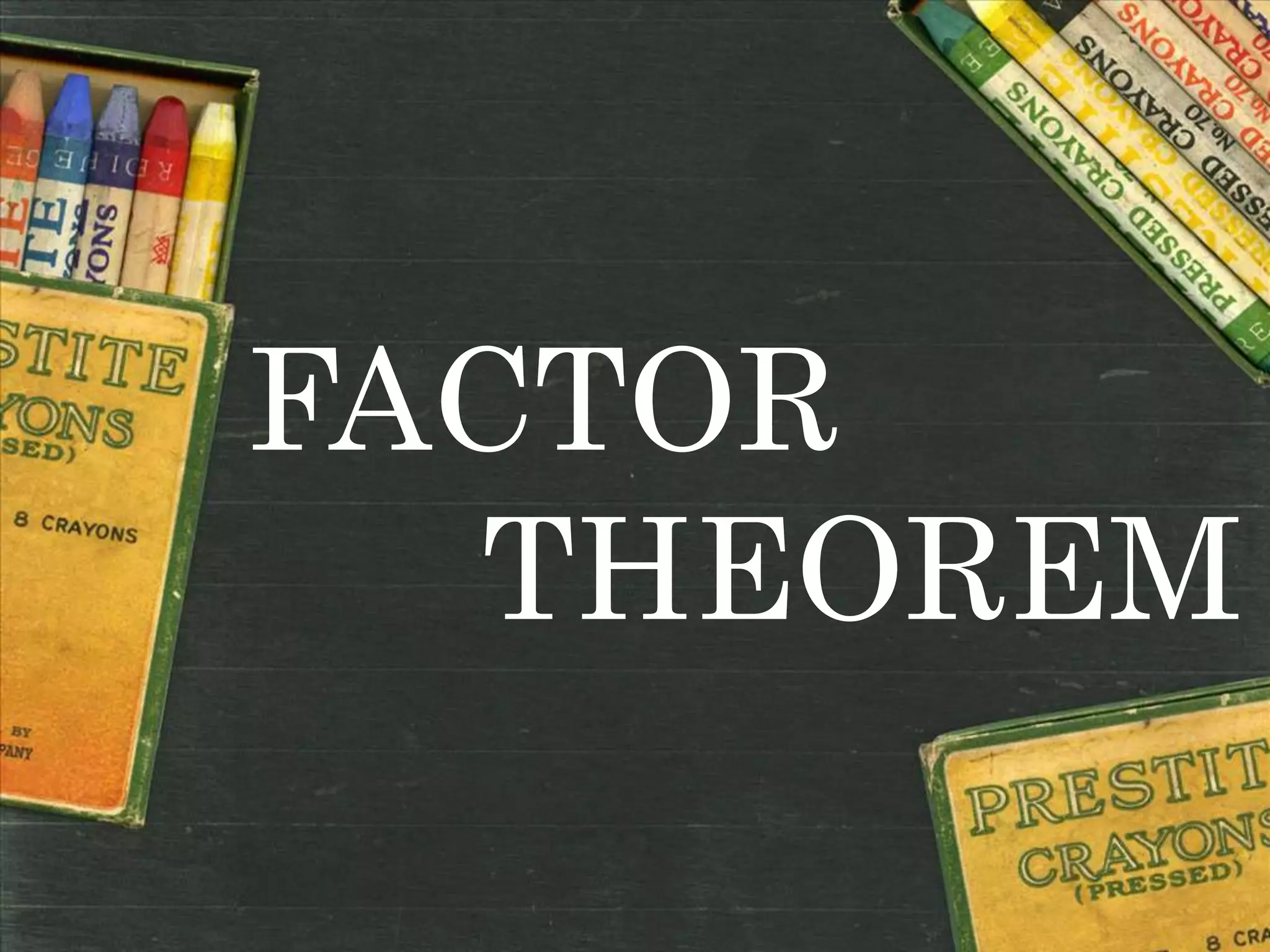 Remainder and Factor Theorem | PPTX