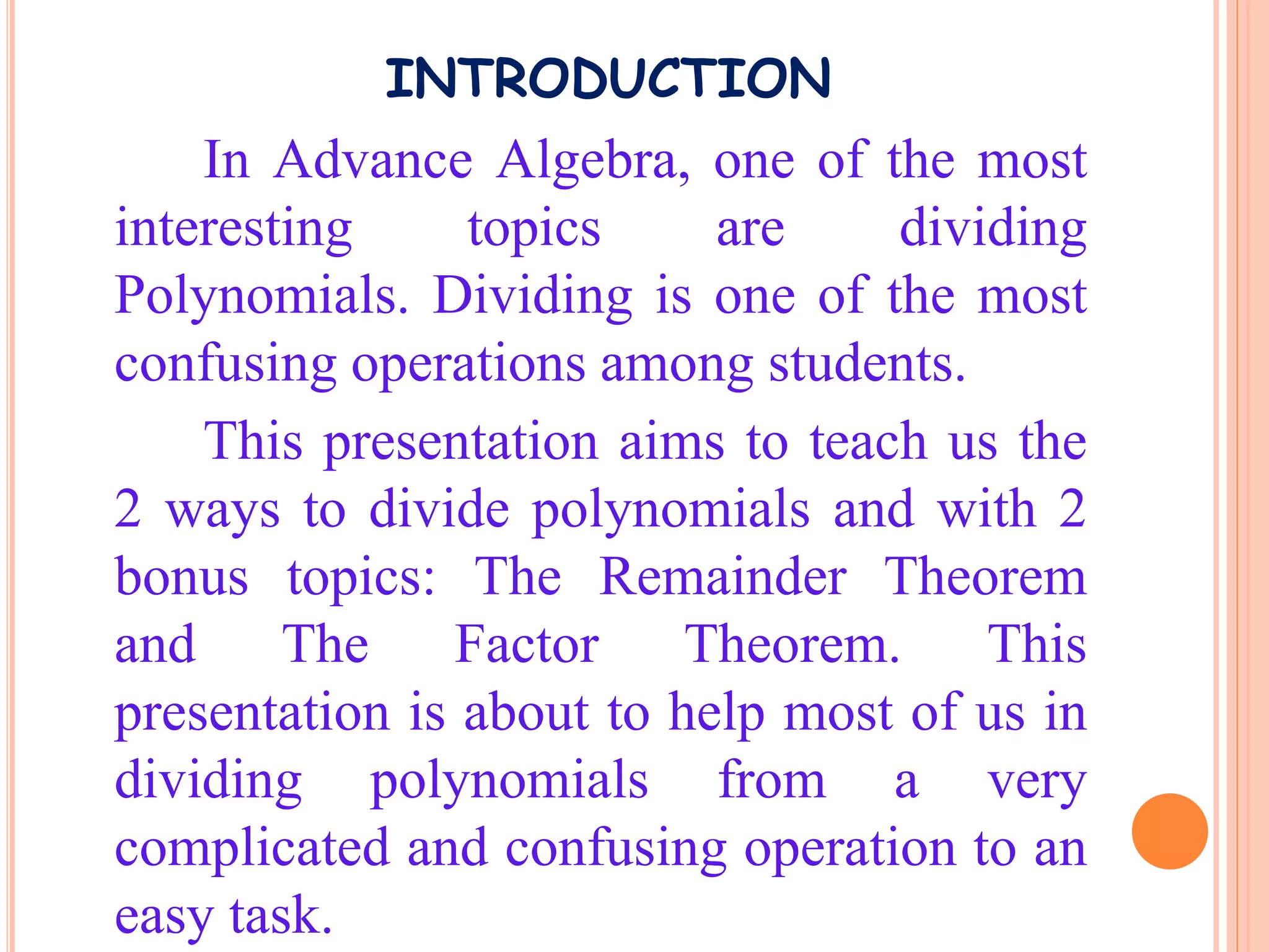 Long division, synthetic division, remainder theorem and factor theorem ...