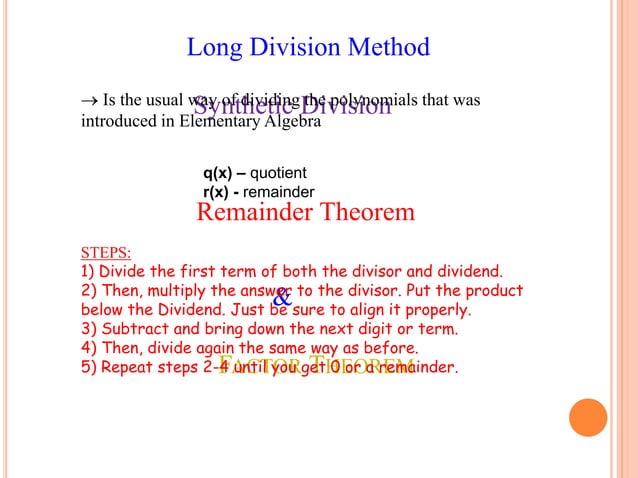 Long division, synthetic division, remainder theorem and factor theorem ...
