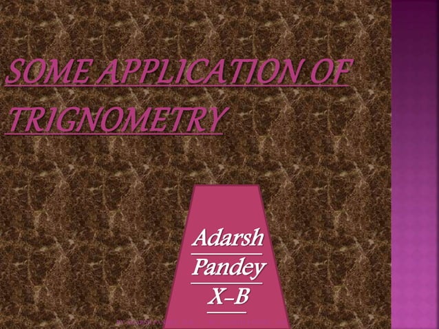 Math project some applications of trigonometry | PPTX | Physics | Science