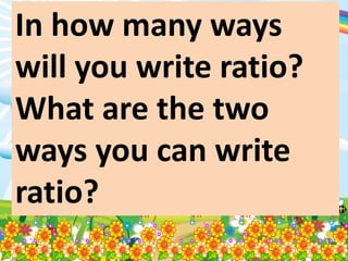 Math q2 w8 lesson 50 expresses ratio using the colon or fraction (1 ...