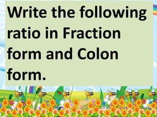 Math q2 w8 lesson 50 expresses ratio using the colon or fraction (1 ...