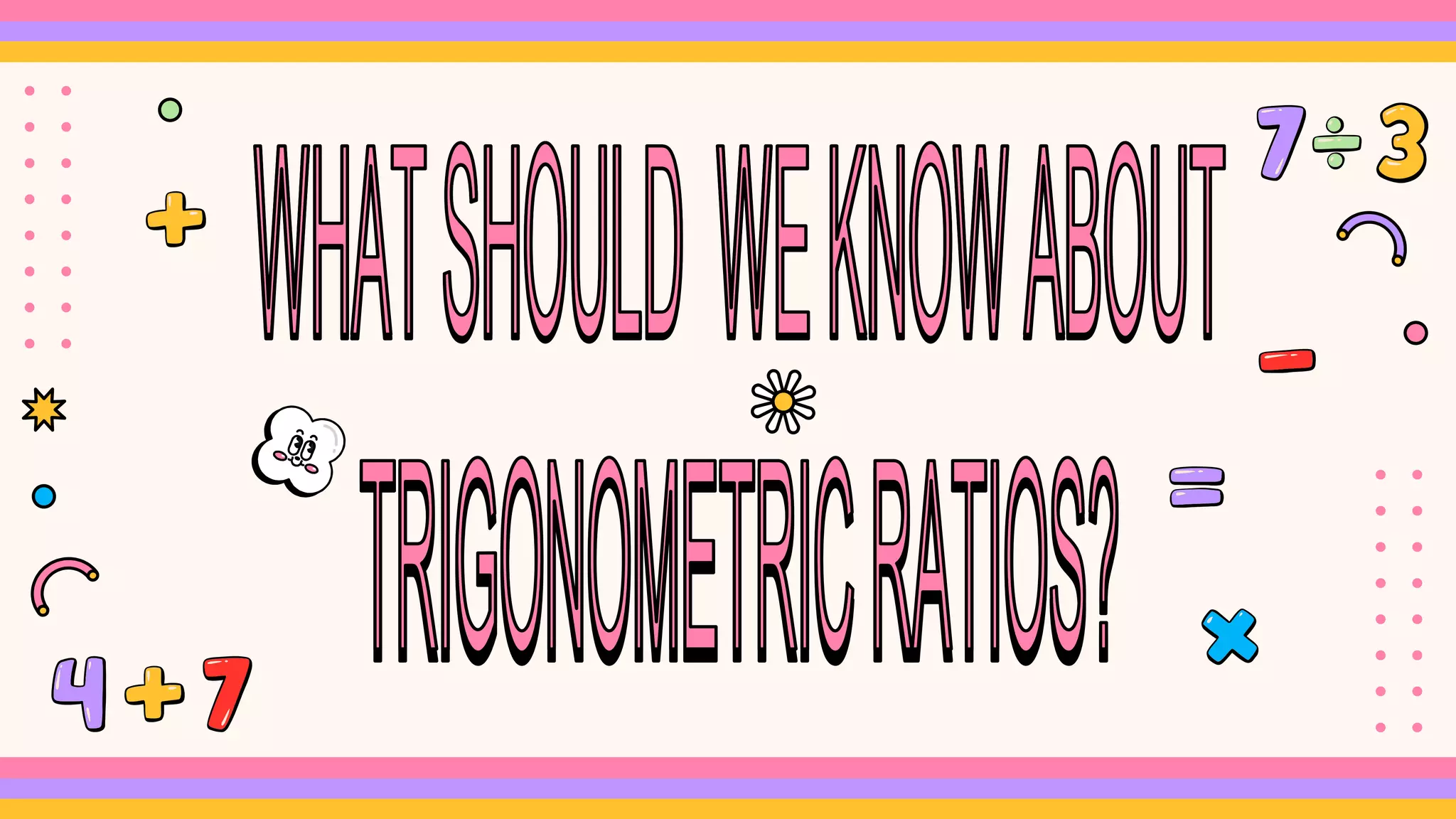 Trigonometric Ratios of Special Angles.pptx