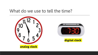 MATH Q4 Week 3 Telling Time.pptx