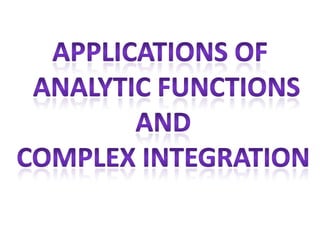 Applications of analytic functions and vector calculus | PPTX