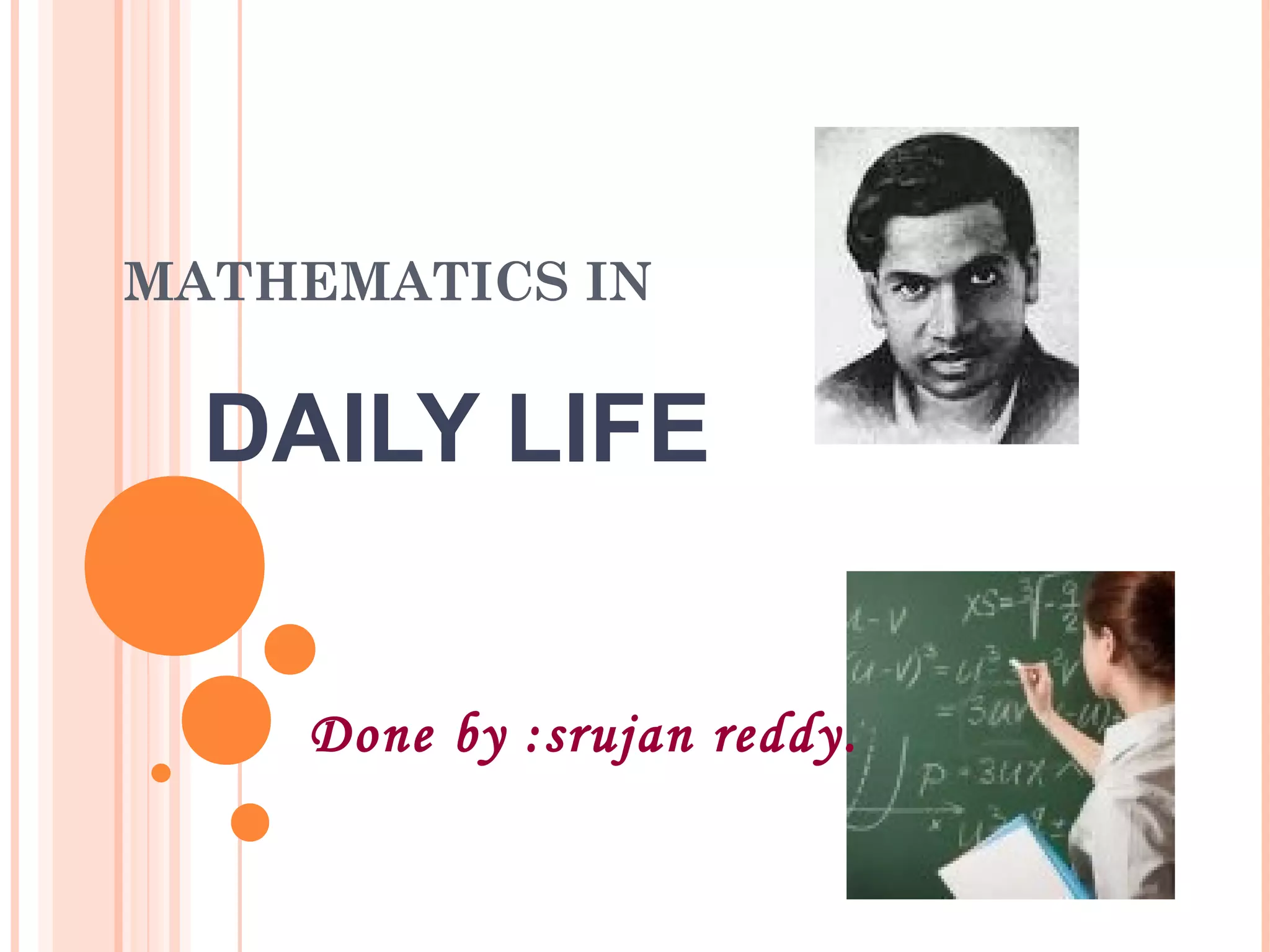 Mathematics in our daily life. | PPT