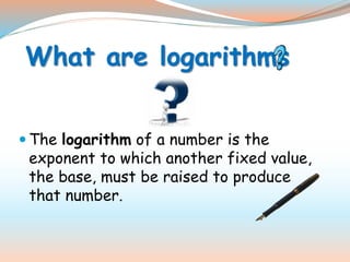 logarithms | PPTX