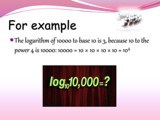 logarithms | PPTX